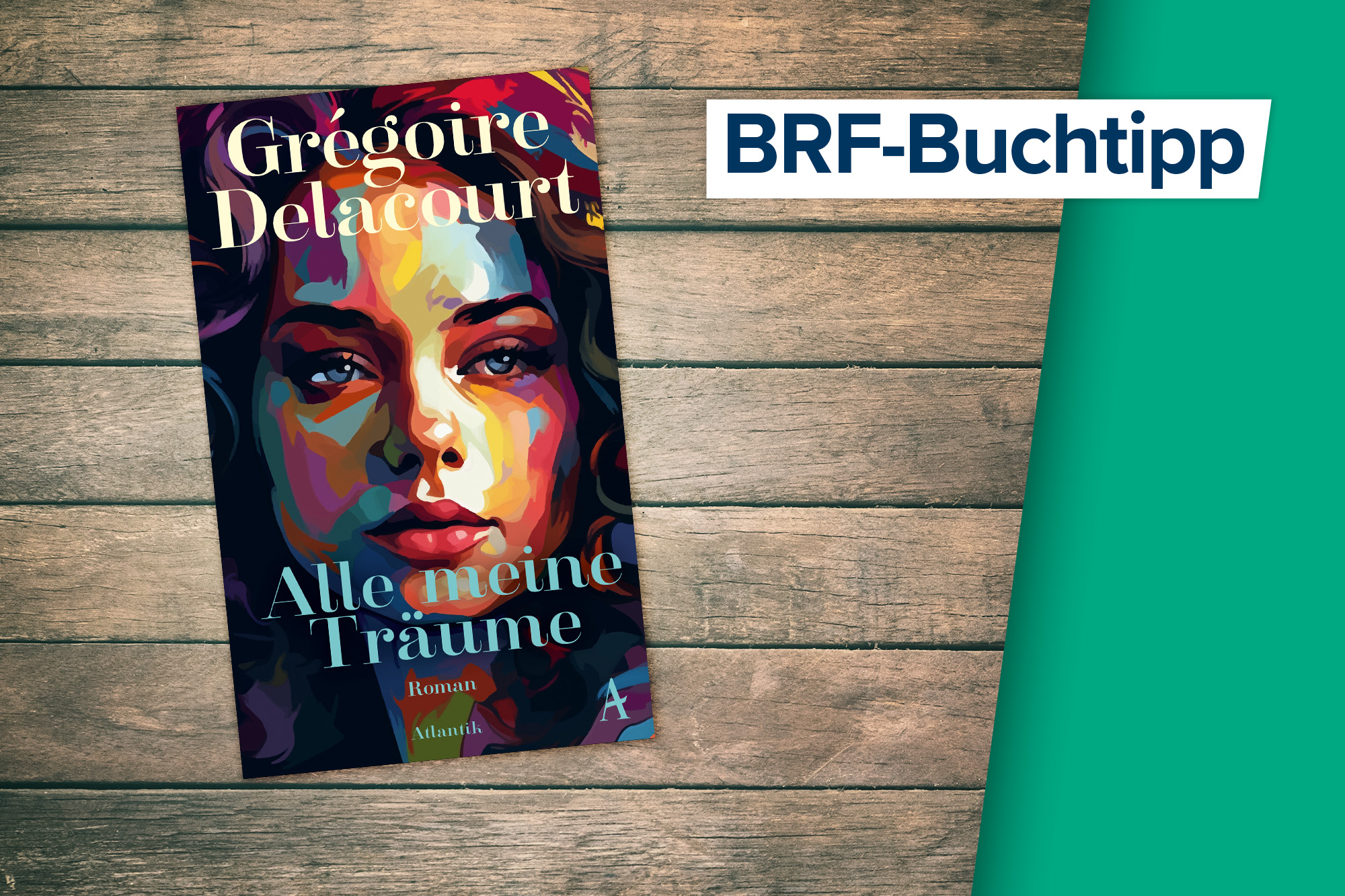 Grégoire Delacourt: Alle meine Träume - BRF1 Radio