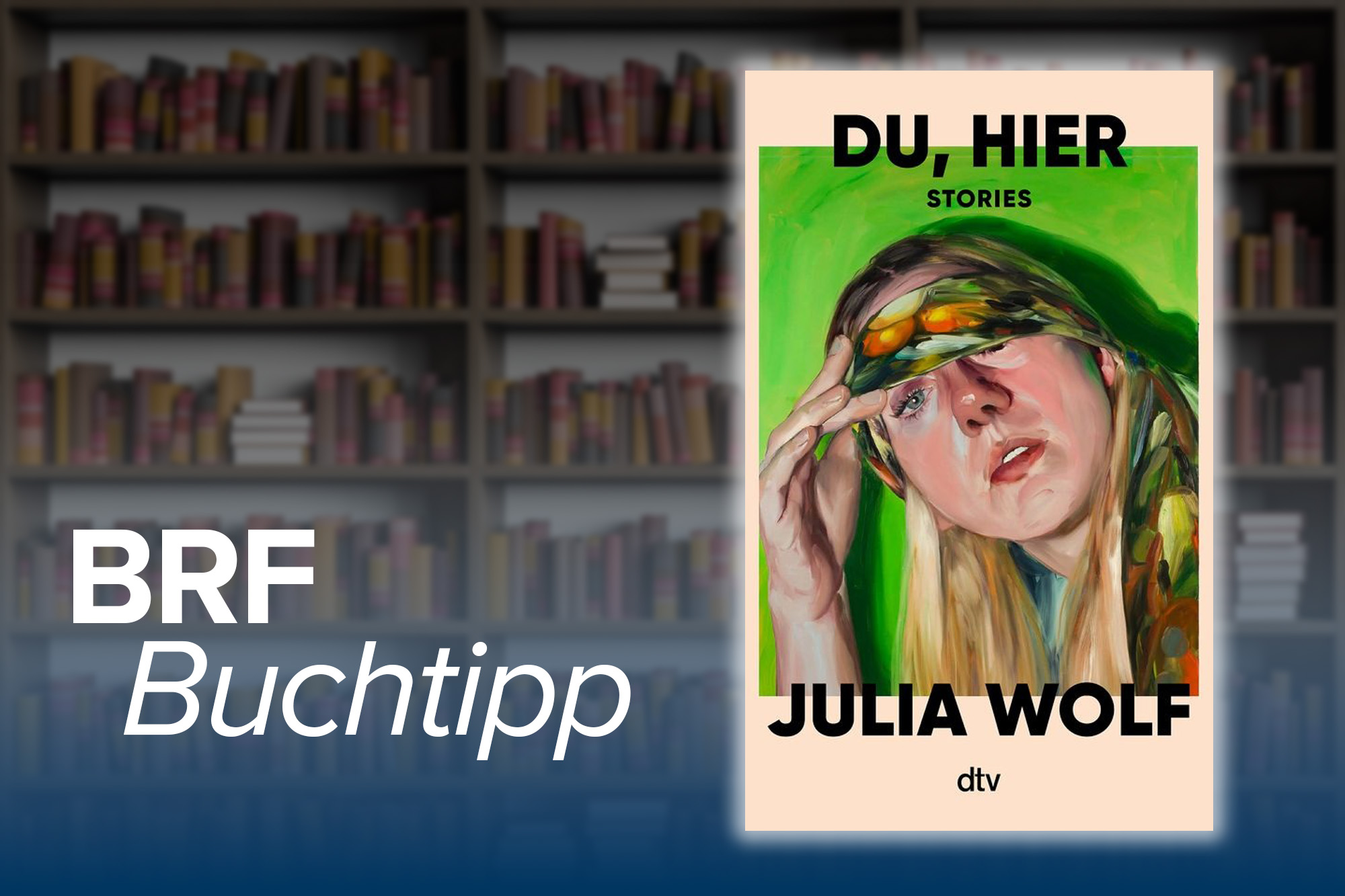 Julia Wolf: "Du, hier" - BRF1 Radio
